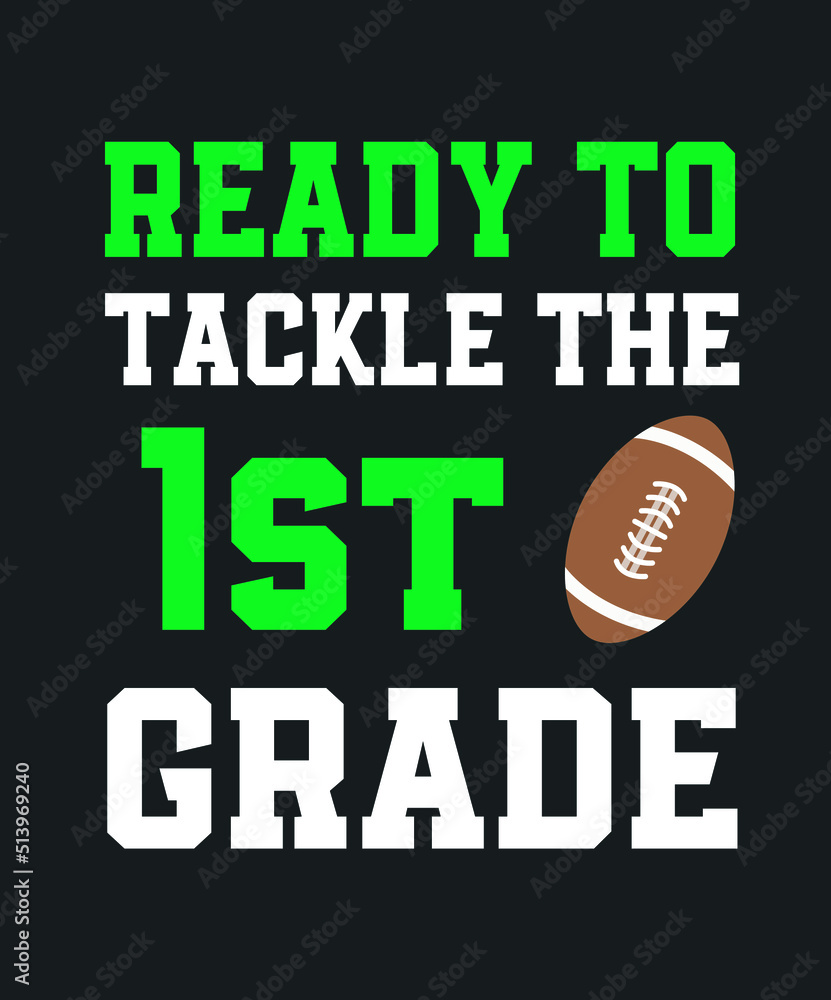 Ready to tackle 1st grade vector - 1st grade shirt vector - 1st grade ...