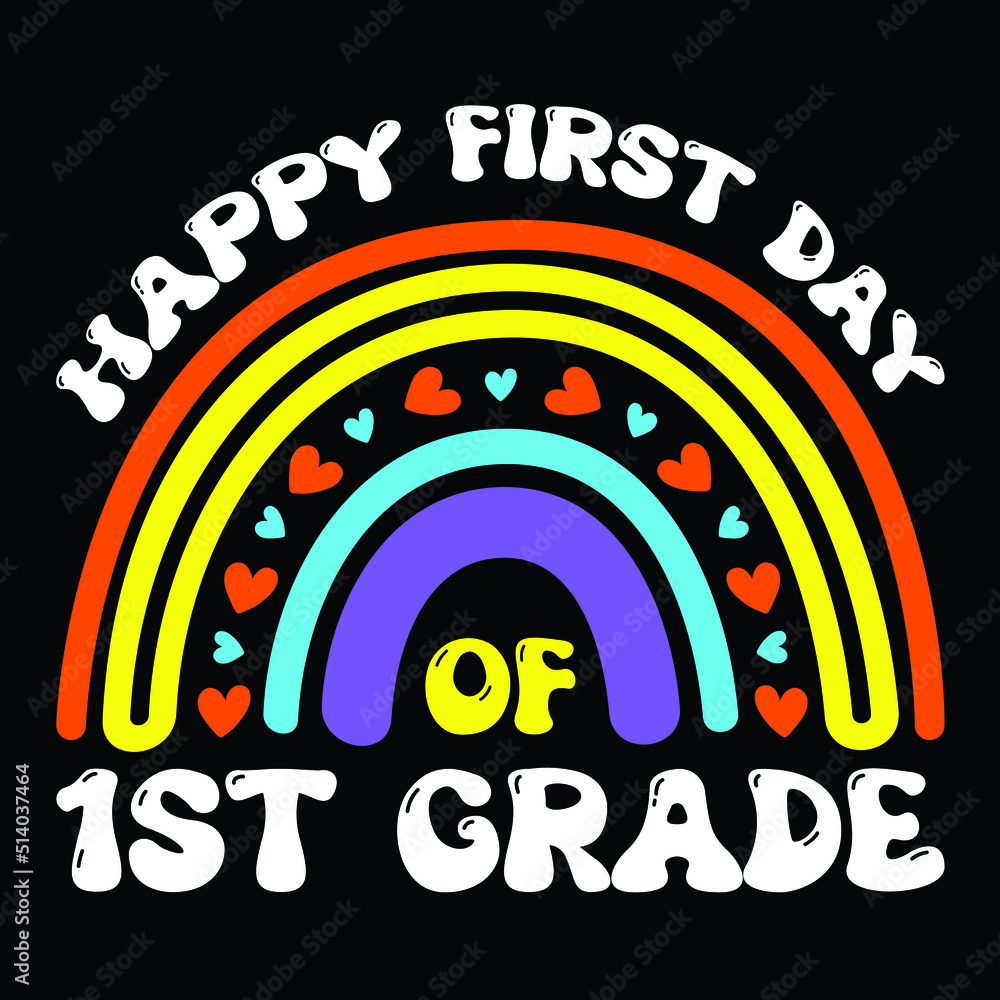 Happy first day of 1st grade, Happy Back to School t-shirt print ...
