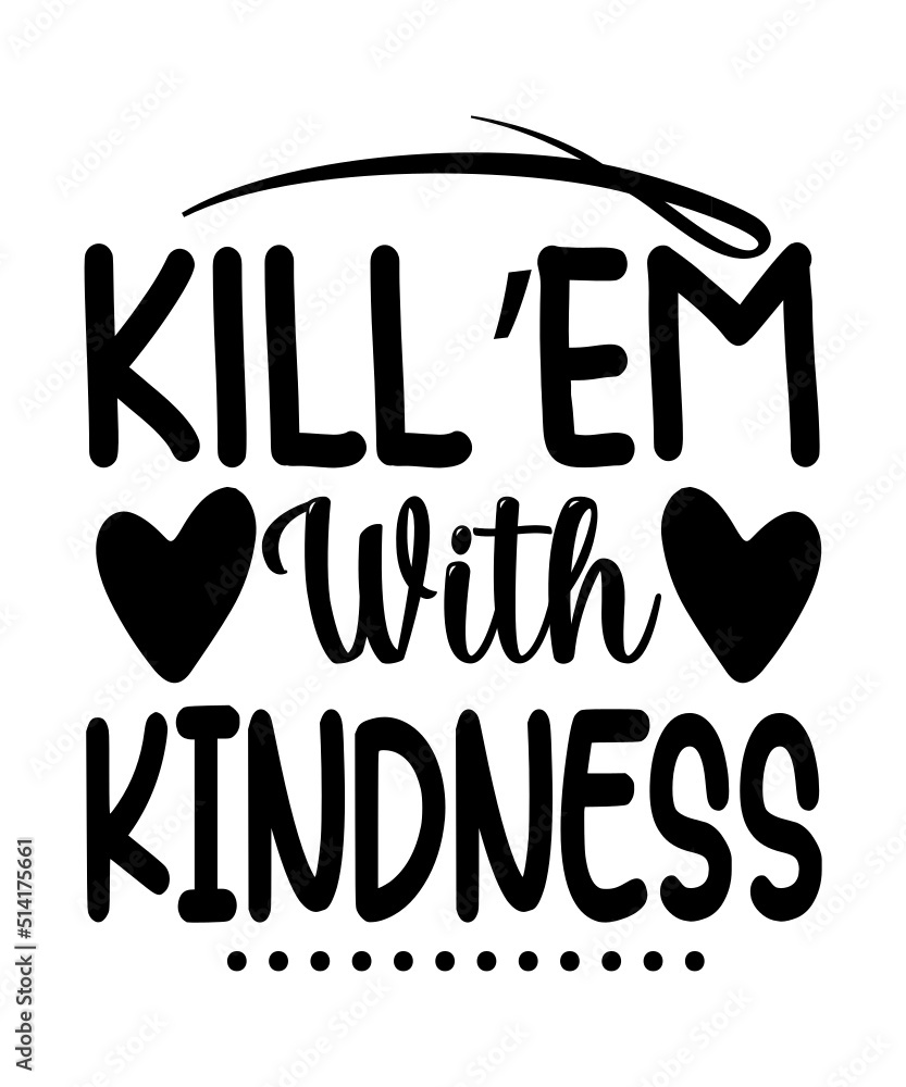 Kindness T-Shirt svg, Inspirational svg cricut, silhouette Shirt Bundle ...