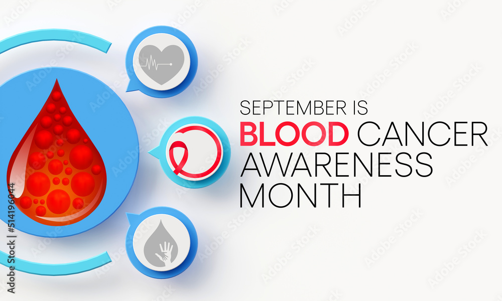 Blood Cancer awareness month is observed every year in September, to ...