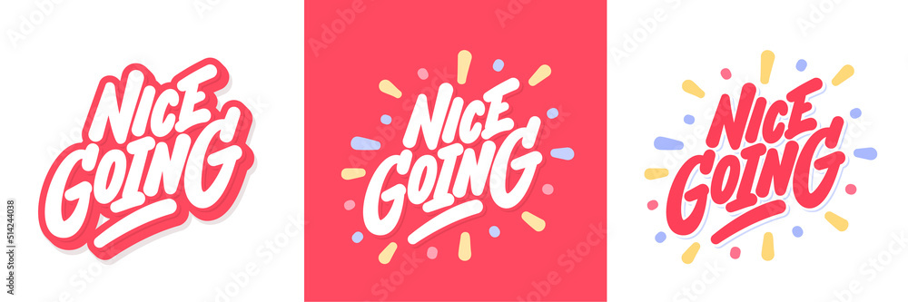Nice Going. Handwritten vector letterings. Stock Vector | Adobe Stock