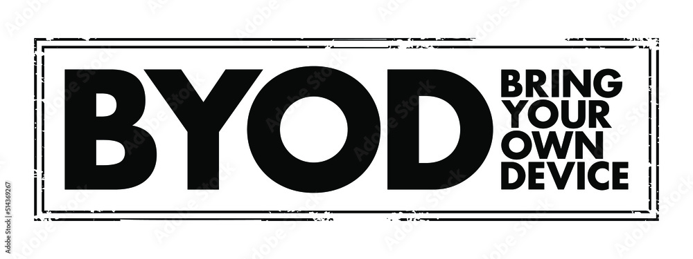 BYOD Bring Your Own Device - policy that allows employees in an ...