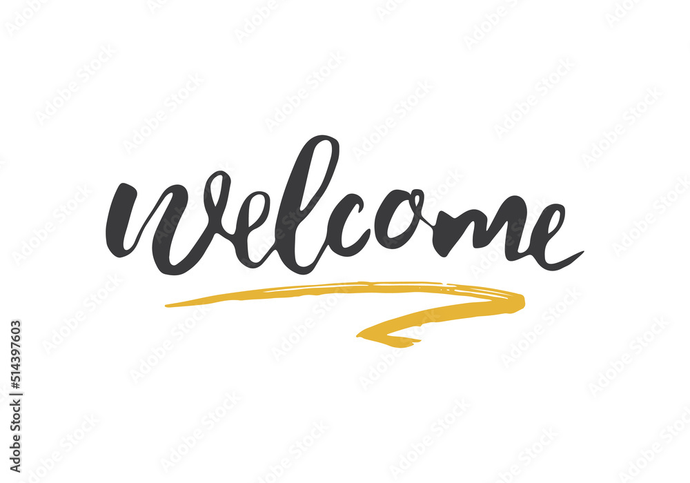 Welcome lettering handwritten sign, Hand drawn grunge calligraphic text ...