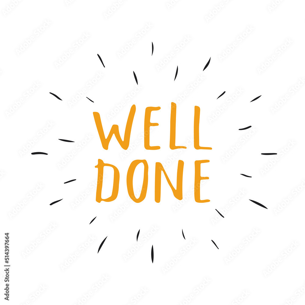 Well Done lettering sign, Congratulations message, calligraphic text ...