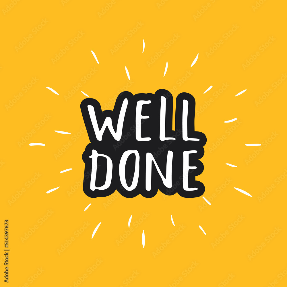 Well Done lettering sign, Congratulations message, calligraphic text ...