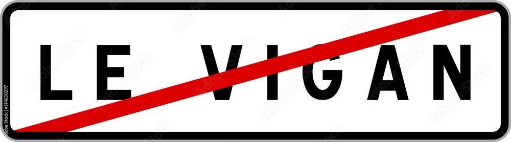 Panneau sortie ville agglomération Le Vigan / Town exit sign Le Vigan ...