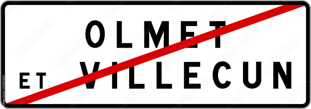Panneau sortie ville agglomération Olmet-et-Villecun / Town exit sign ...