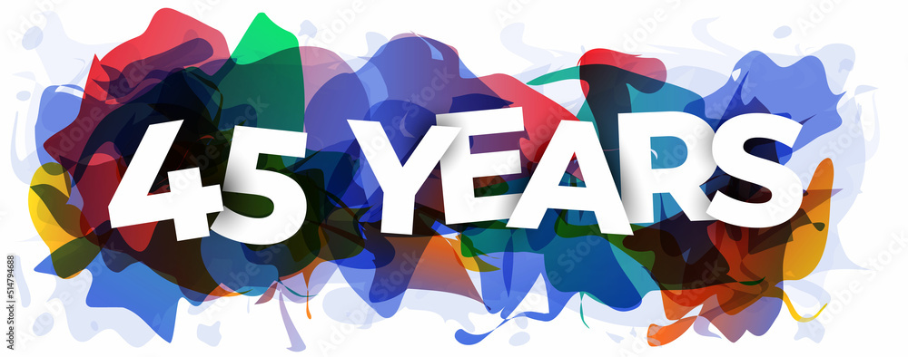 The word ''45 Years'' on an abstract background. Creative banner or ...