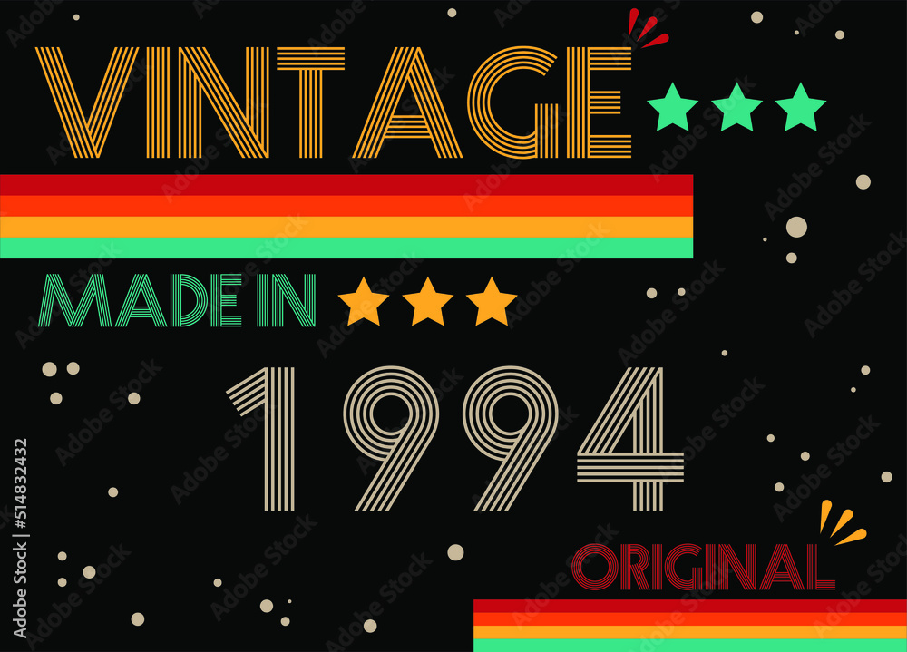 Vintage made in 1994 original retro font. Vector with birthday year on ...