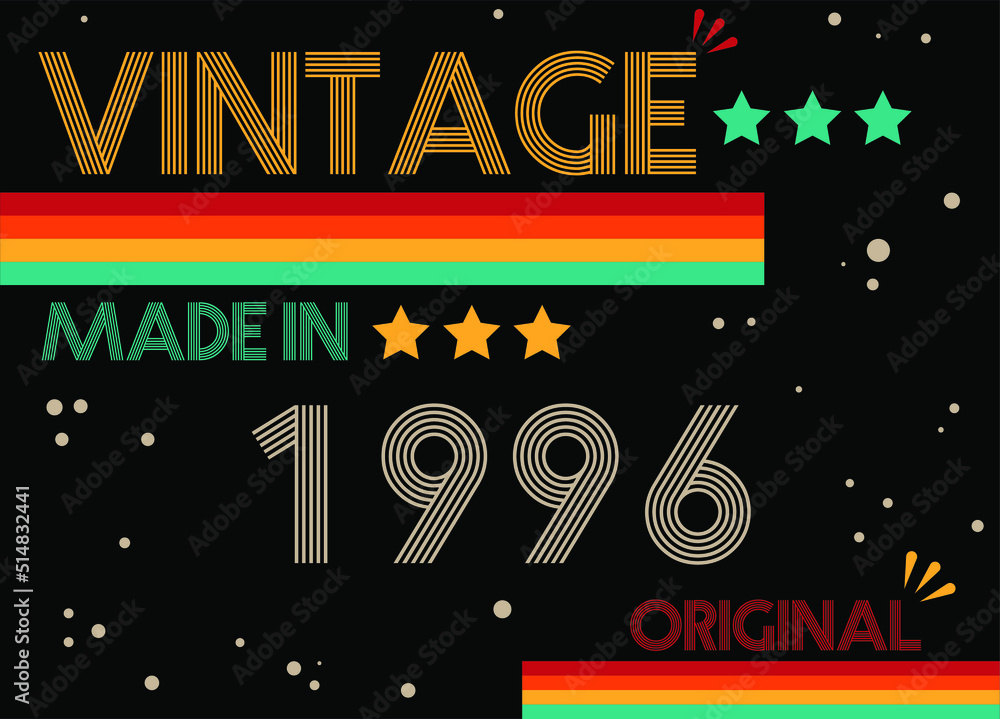 Vintage made in 1996 original retro font. Vector with birthday year on ...