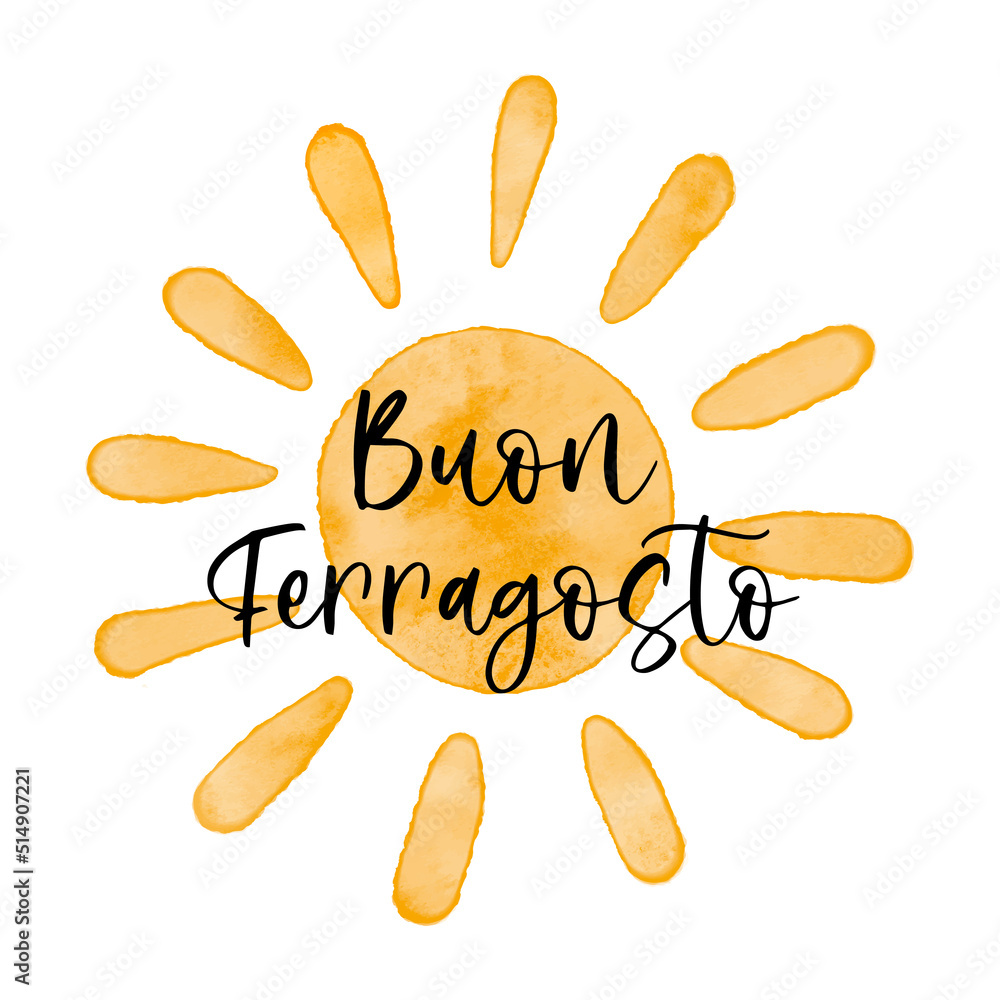 Buon Ferragosto - Italian summer holiday. Watercolor textured simple ...