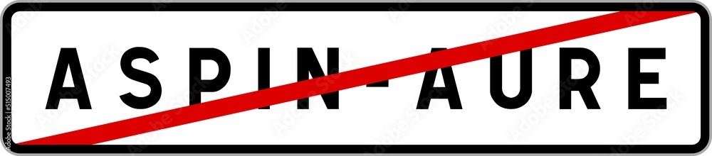 Panneau sortie ville agglomération Aspin-Aure / Town exit sign Aspin ...