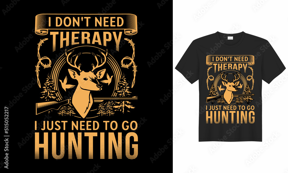 Best unique hunting t-shirt design for all hunting lovers. Hunting T ...