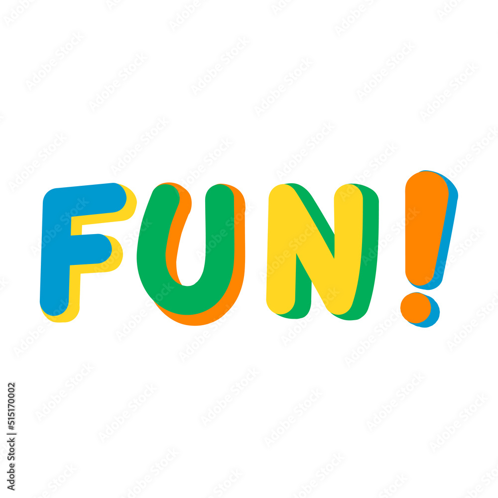 Vector illustration with hand drawn lettering - Fun, isolated on white ...