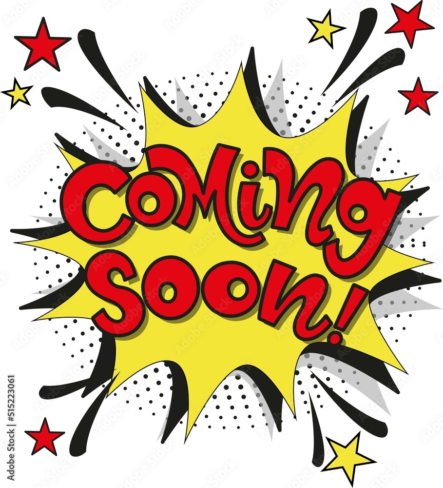 Comic lettering coming soon. Vector bright cartoon illustration in ...