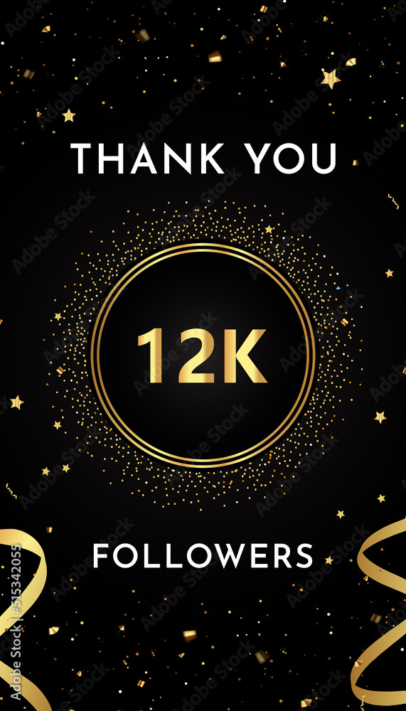 Thank you 12k or 12 thousand followers with gold glitters and confetti ...
