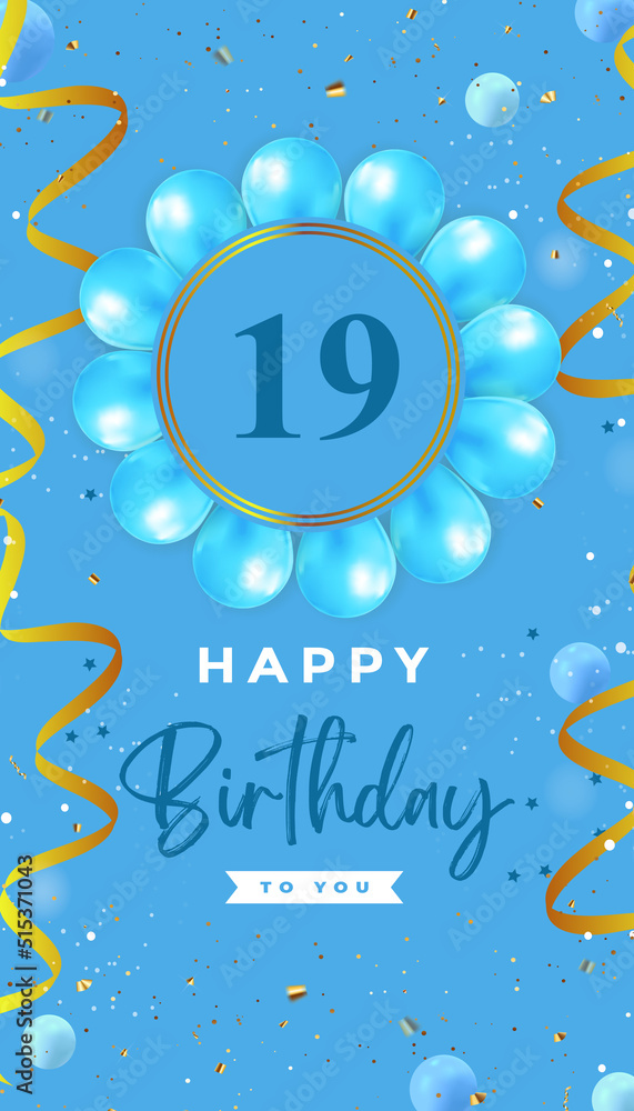 Happy 19th birthday with blue balloon and gold confetti isolated on ...