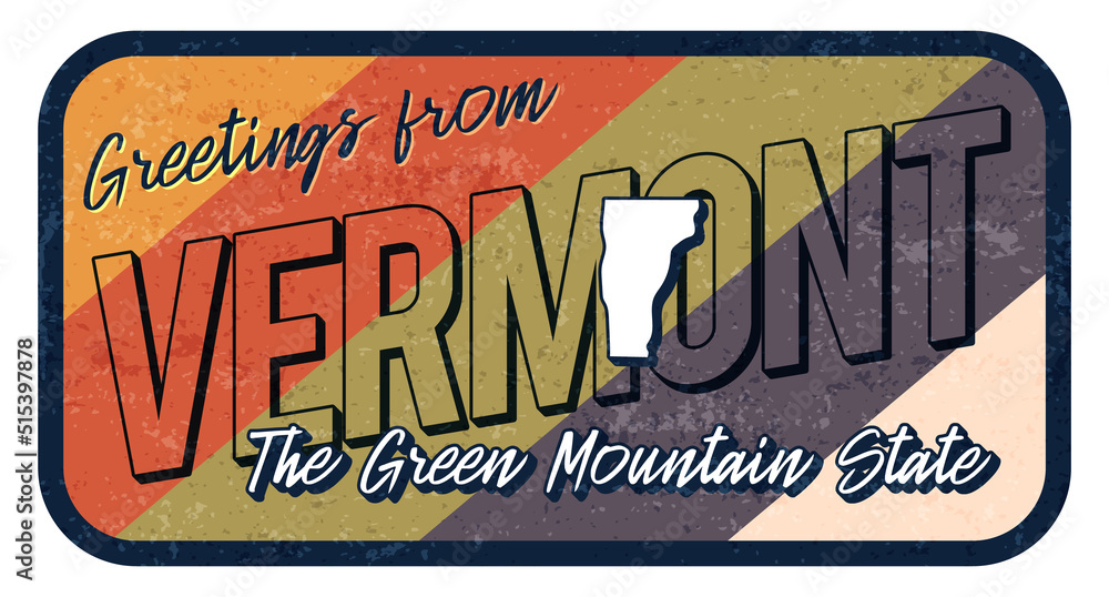 Greeting from vermont vintage rusty metal sign vector illustration ...