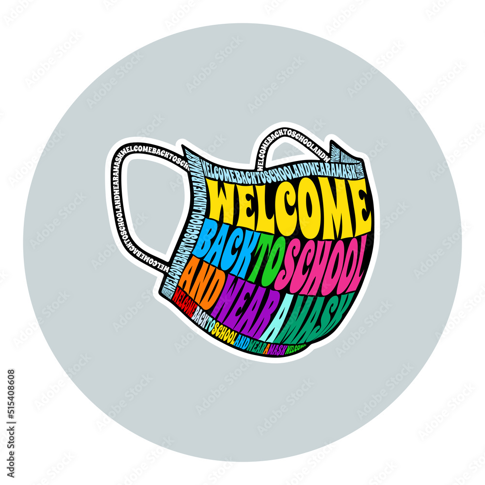 Vetor de Welcome Back To School and Wear a Mask, Text Warp Art in Form ...