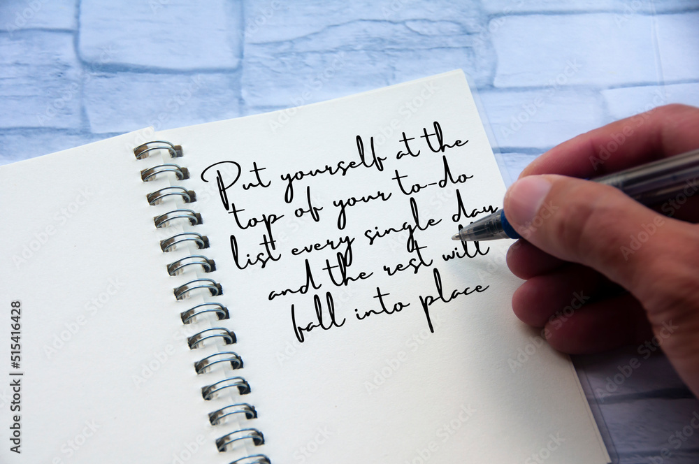 Motivational and inspirational quote - Put yourself at the top of your ...