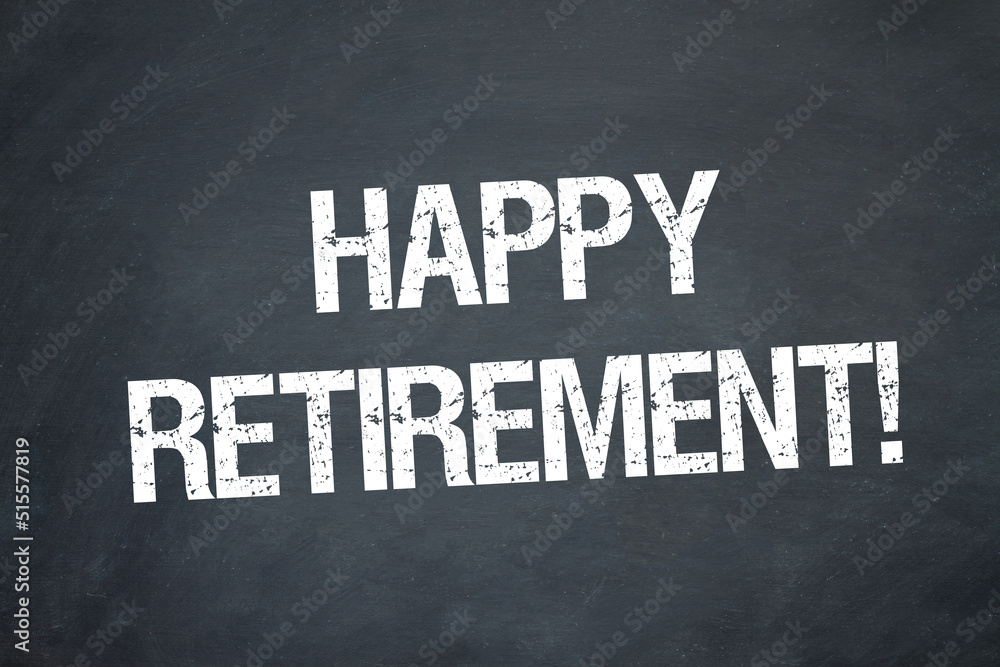 Happy Retirement! Stock Photo | Adobe Stock
