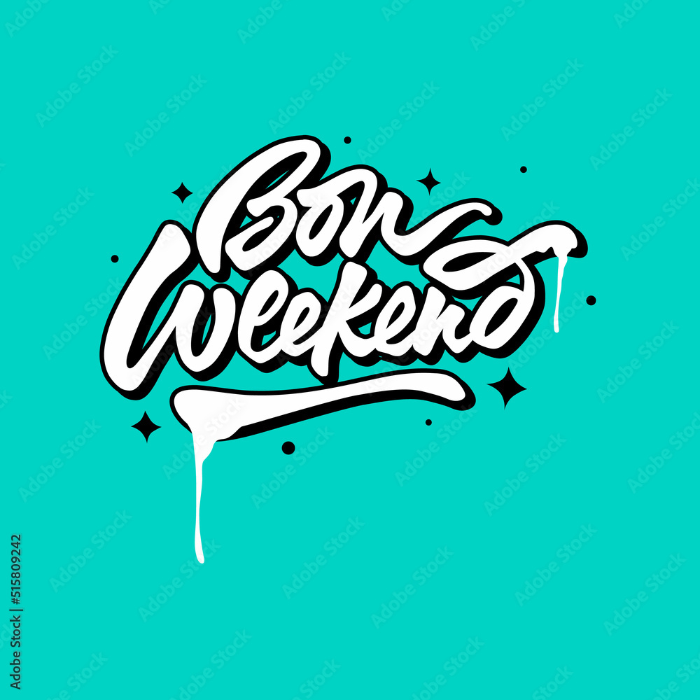 bon weekend.vector illustration.hand drawn letters.decorative ...