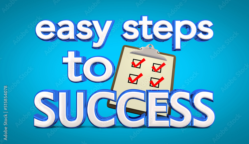 Easy Steps to Success Checklist To Do Tips Advice Process 3d ...