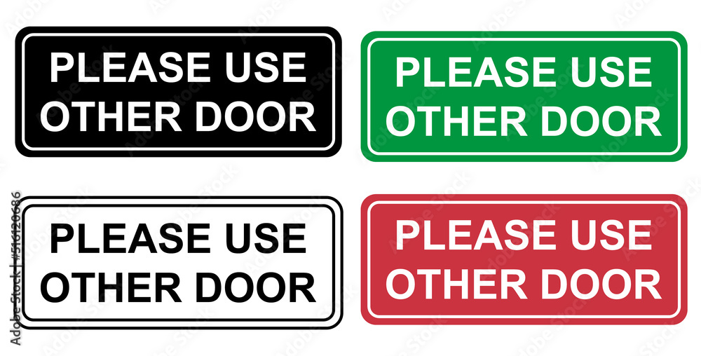 Set of Please use other door graphic icon, information label, notice ...