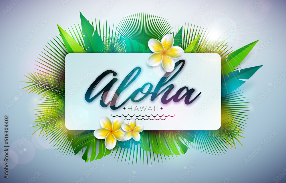 Tropical Summer Design with Aloha Hawaii Lettering and Flower on Exotic ...