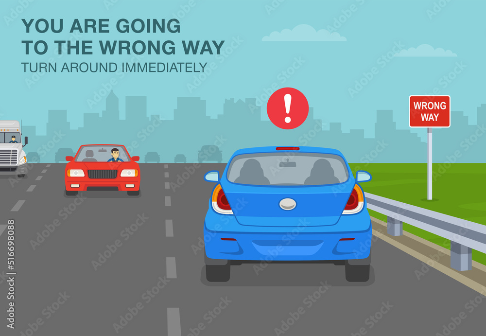 Safe driving tips and traffic regulation rules. "Wrong way" sign ...