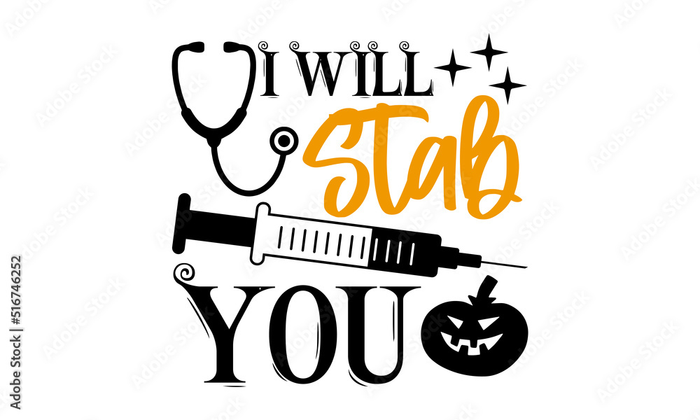 I Will Stab You - Halloween Nurse t-shirt design, Hand drawn lettering ...