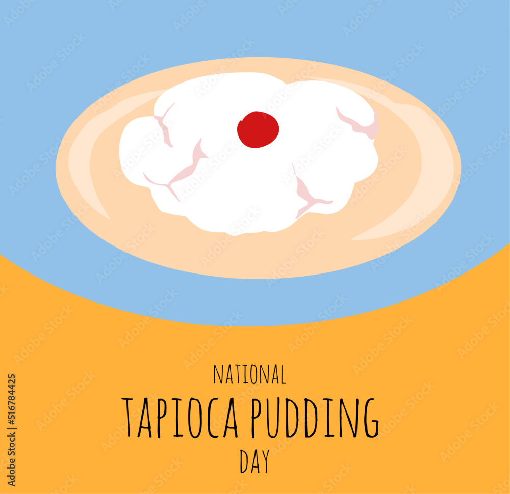 vector illustration for National tapioca pudding Day in July Stock ...