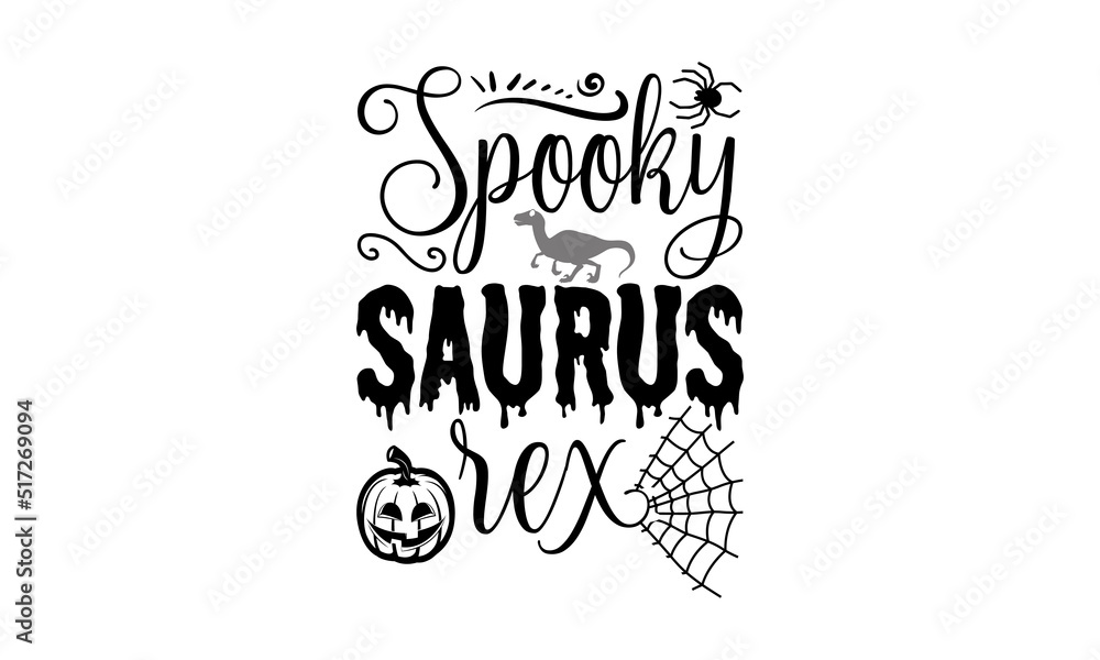 spooky saurus rex - Halloween decent hand lettering. Vector ...