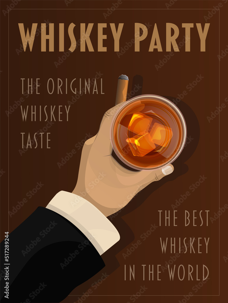 Poster with a glass of whiskey in hand. Vector whisky vintage promo ...