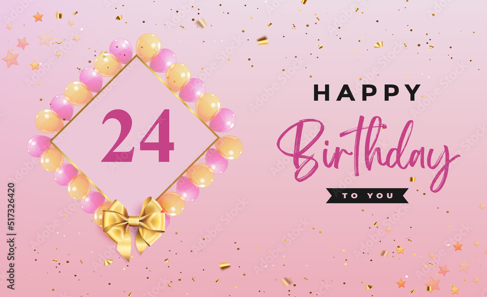 Happy 24th birthday with colorful balloons, frames, gold bow and ...