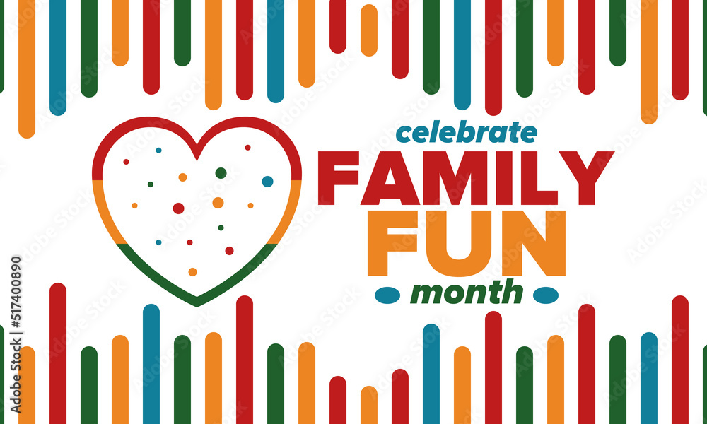 Family Fun Month. Happy summer holidays, celebrated annual in August ...