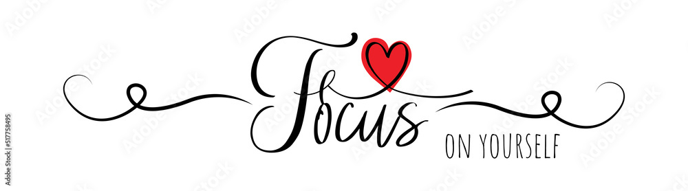 Focus on yourself, vector. Motivational inspirational life quotes ...