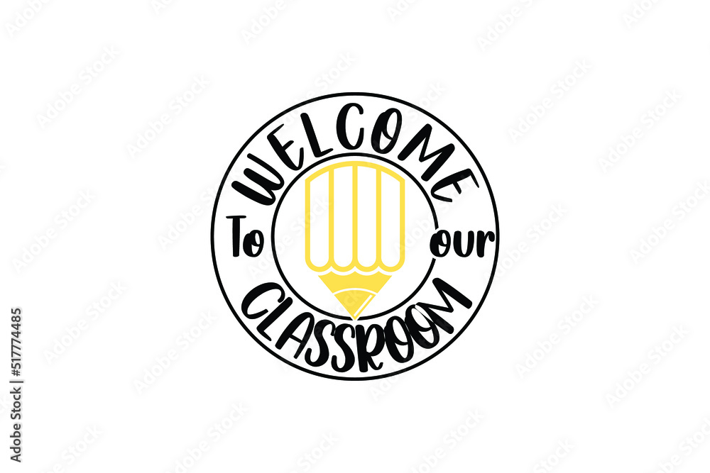 welcome to our classroom , wall decor vector design Stock Vector ...