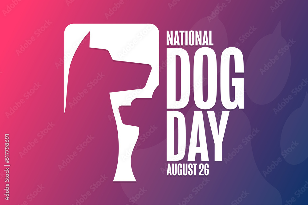 National Dog Day. August 26. Holiday concept. Template for background ...