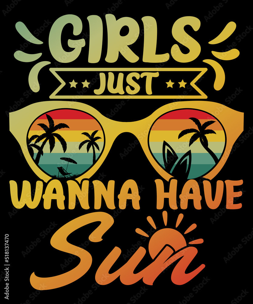 Summer T-Shirt Design print apparel. Girls just wanna have sun summer typography sea beach ...