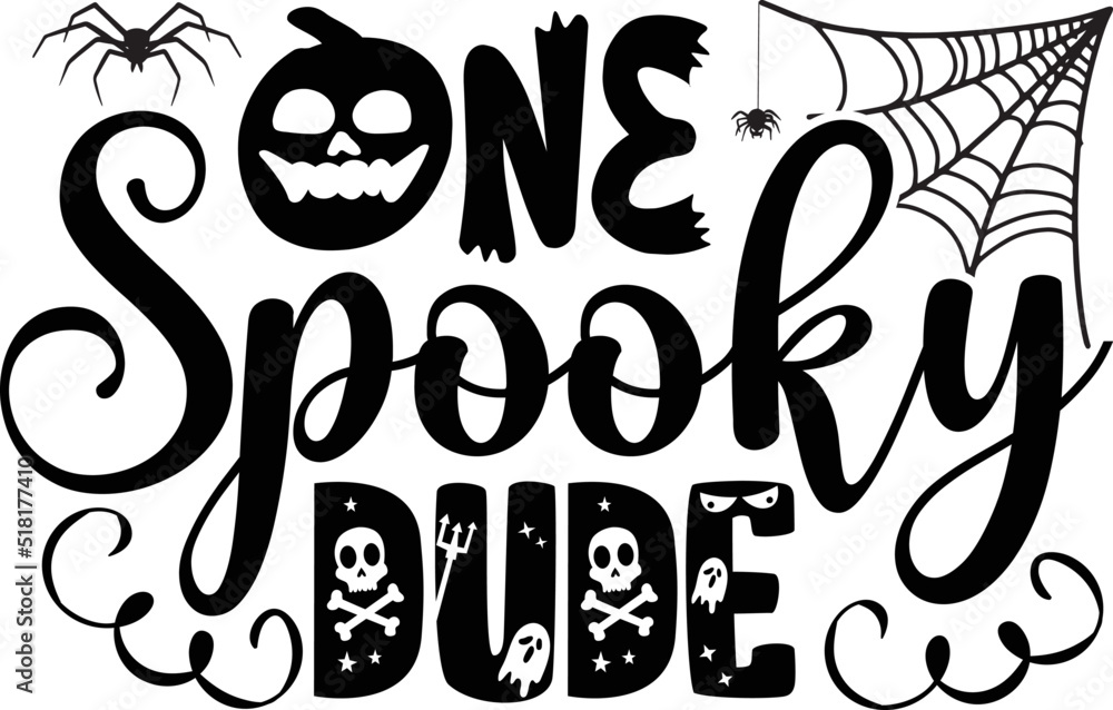 One spooky dude- Halloween T-shirt Design, Vector illustration with ...