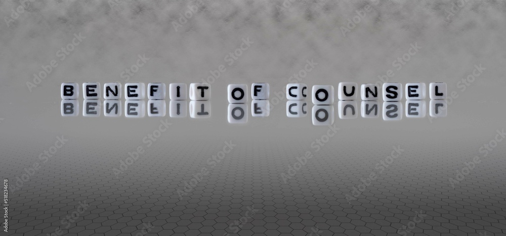 benefit of counsel word or concept represented by black and white ...