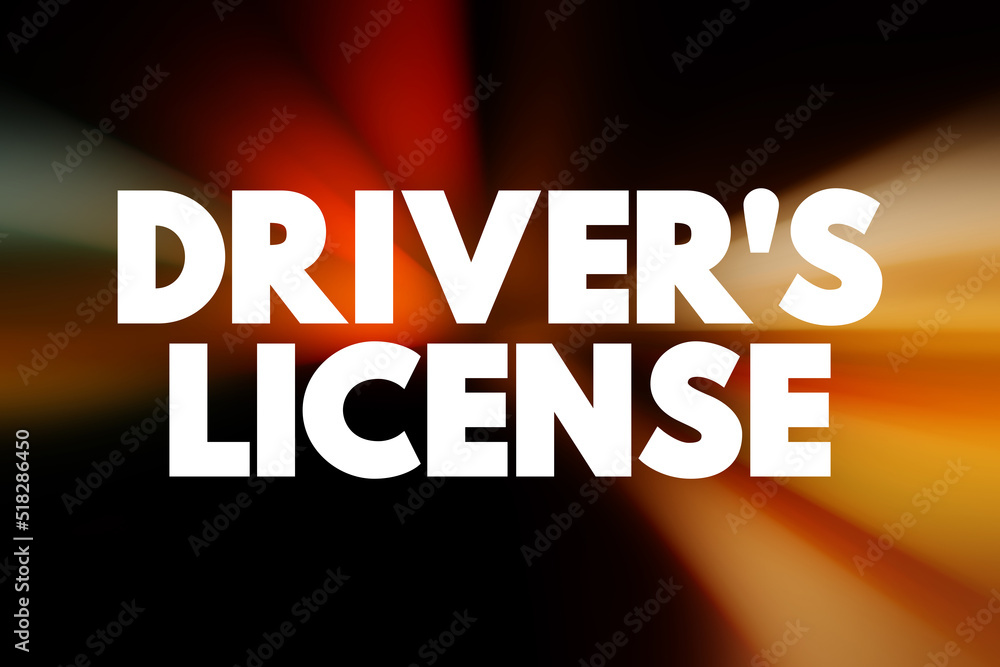 Driver's license - legal authorization confirming authorization to ...