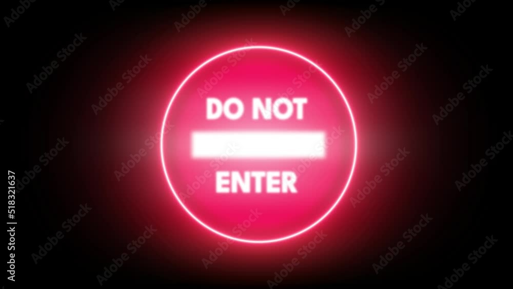 DO NOT ENTER Neon Red Sign Glowing on dark background. Flashing ...