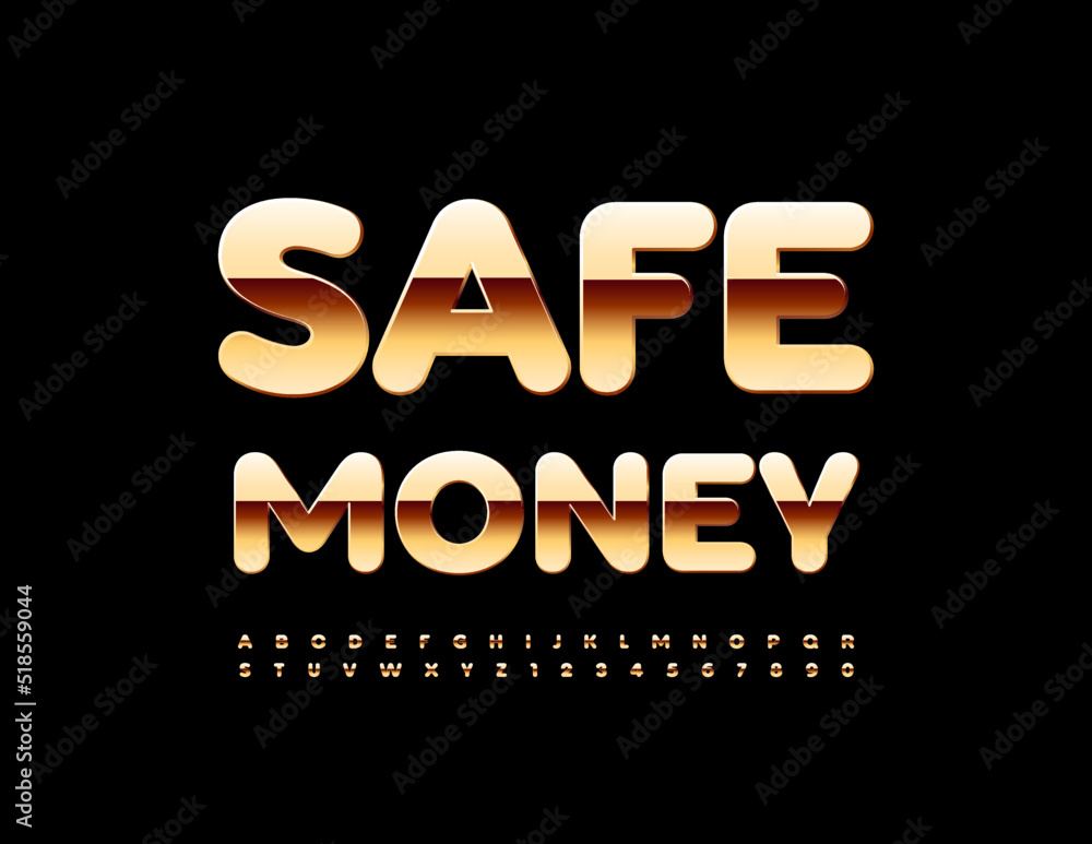 Vector business sign Safe Money. Chic Golden Font. Artistic Alphabet ...