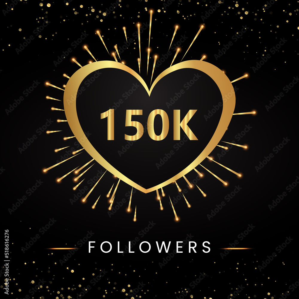 Thank you 150k or 150 thousand followers with gold heart, fireworks and ...