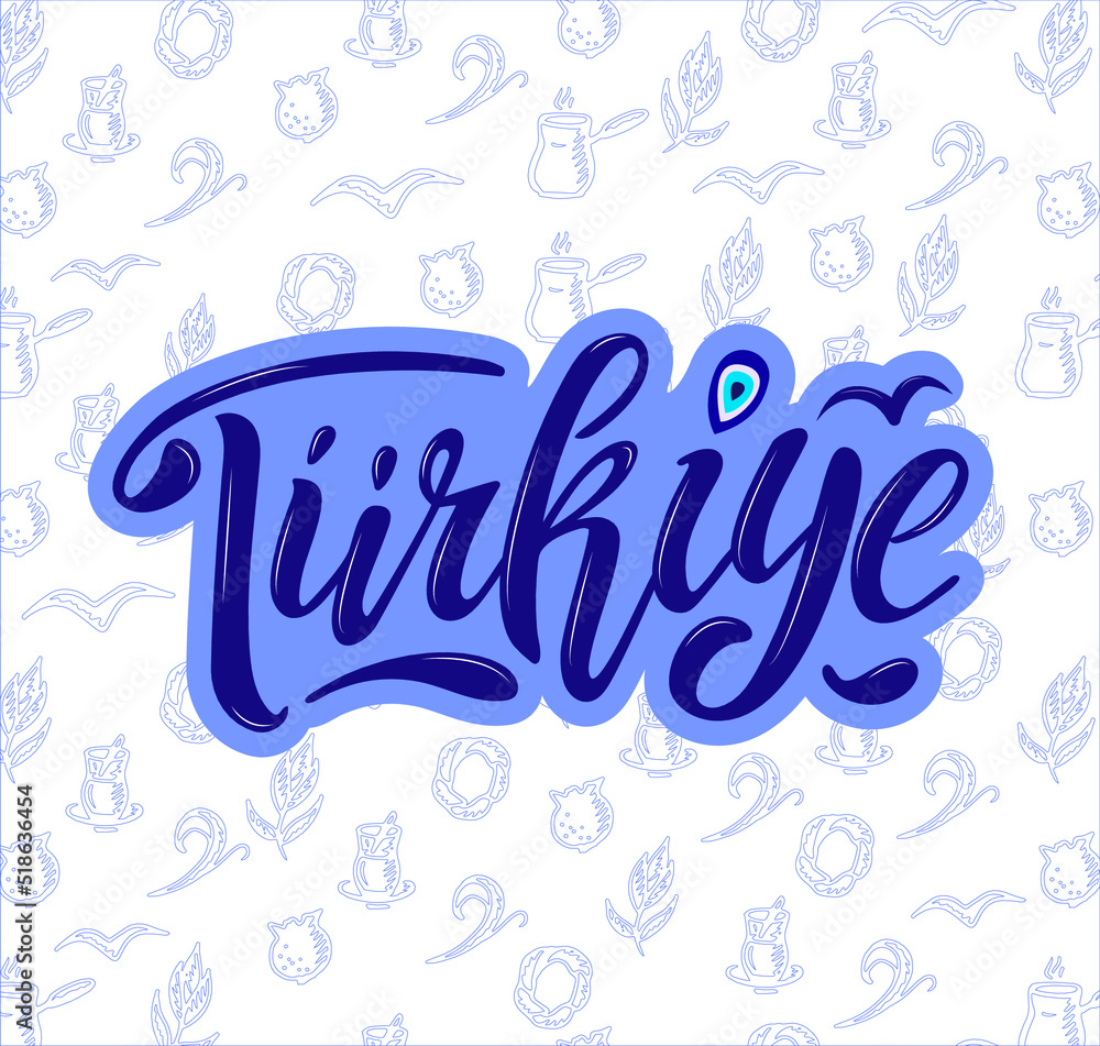 Turkiye, Vector hand lettering illustration. Blue letters with nazar ...