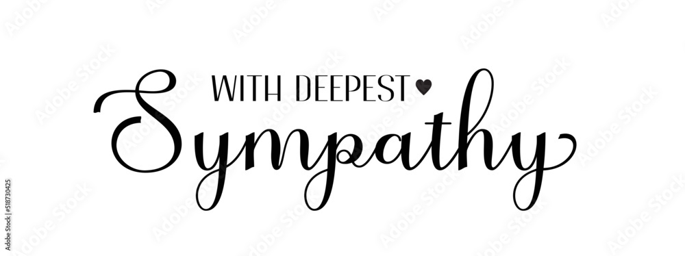 with deepest sympathy. Vector black ink lettering isolated on white ...