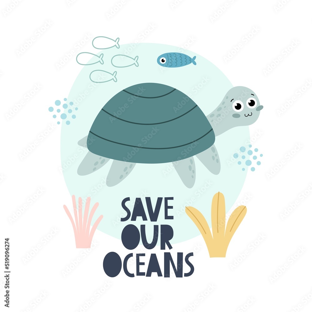 save our oceans. cartoon turtle, fish, decor elements, hand drawing ...