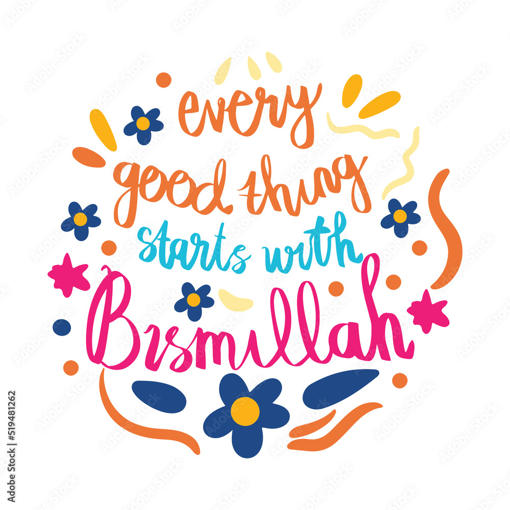 Starts with Bismillah. Islamic poster. Alphabet lettering vector ...